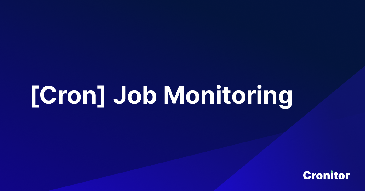 [Cron] Job Monitoring