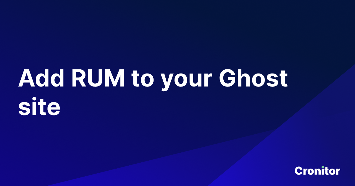 Ghost: How to measure traffic and performance | Cronitor