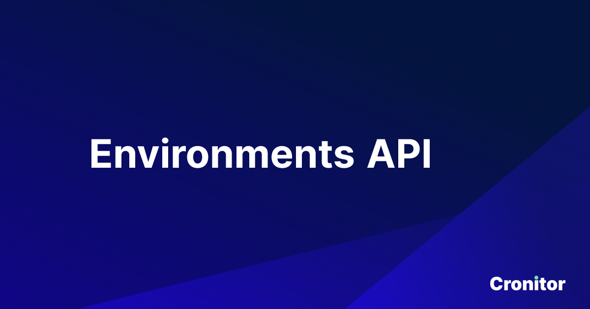 Environments API