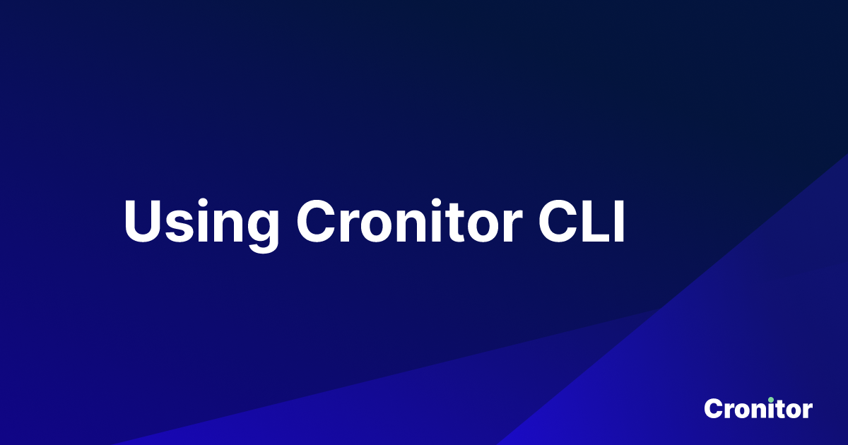 Using Cronitor CLI