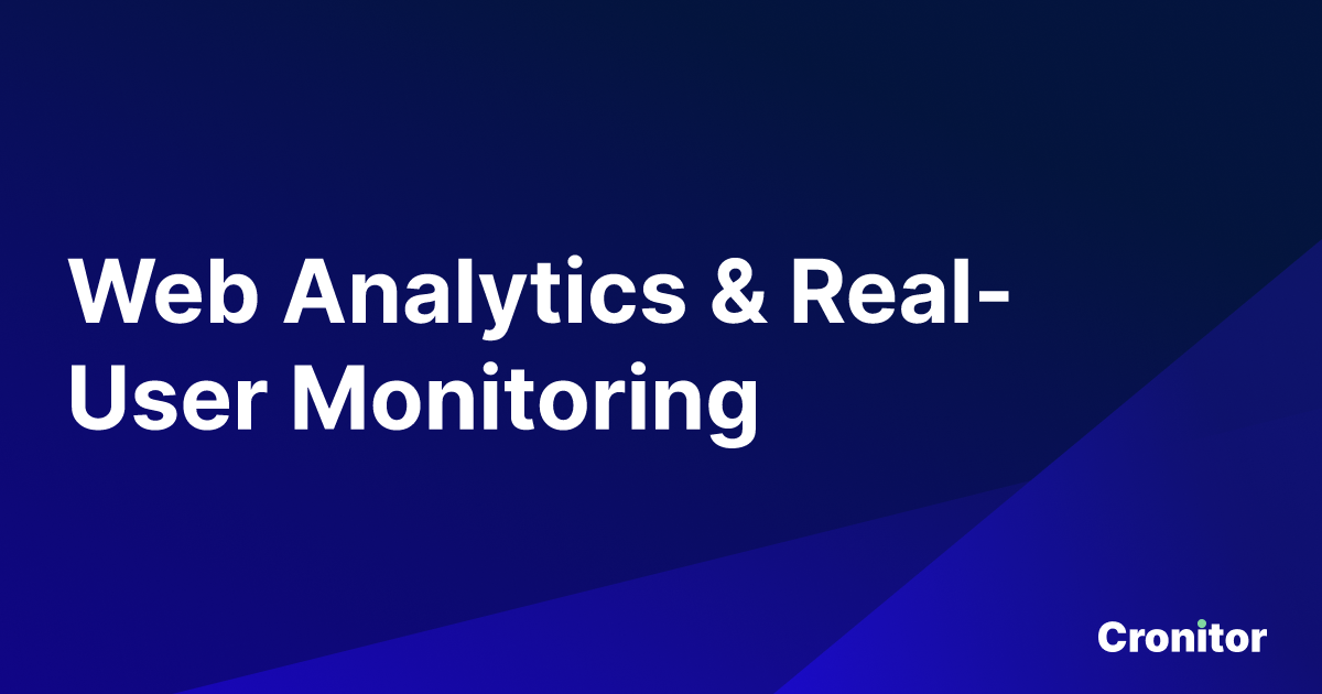 Web Analytics & Real-User Monitoring